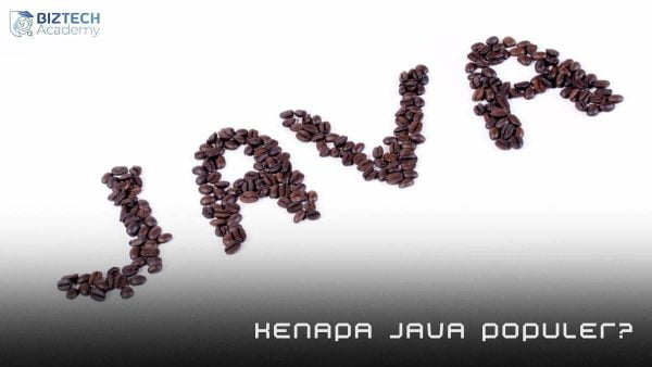 Aplikasi Populer Ini Ternyata Pakai Java - Biztech Academy