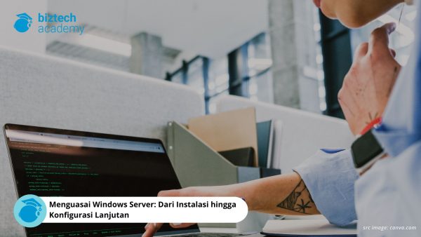 Menguasai Windows Server: Dari Instalasi hingga Konfigurasi Lanjutan ...