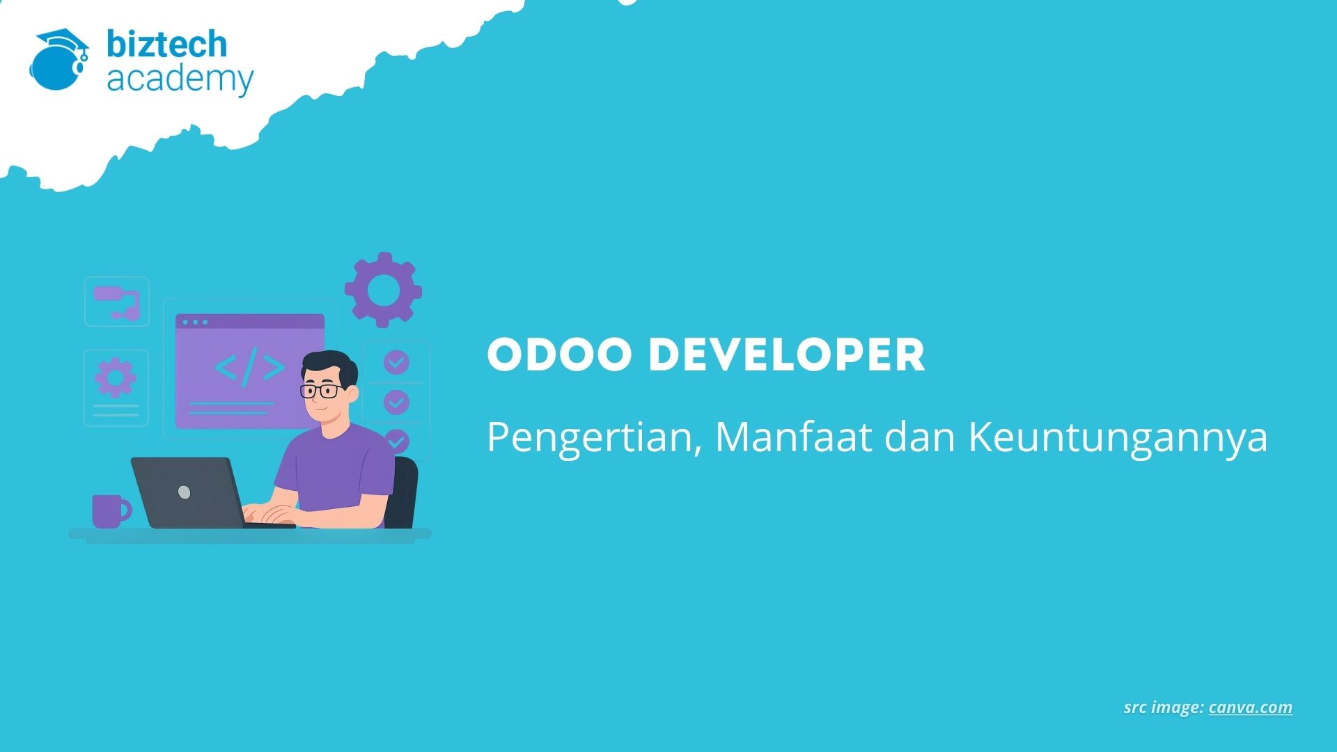 Odoo Developer Adalah: Pengertian, Manfaat dan Keuntungannya - Biztech ...
